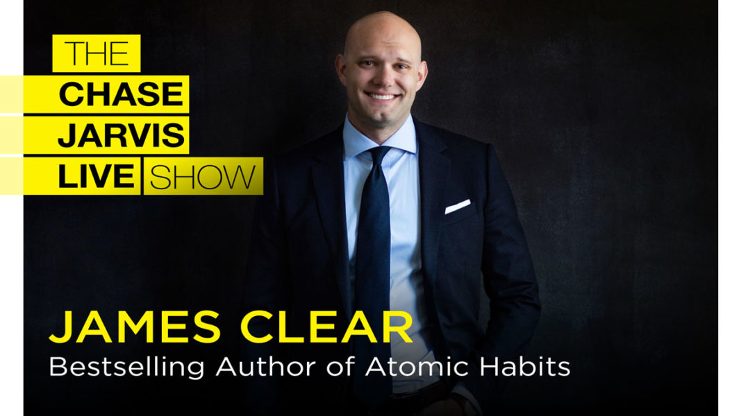 Tiny Changes Remarkable Results With James Clear Chase Jarvis